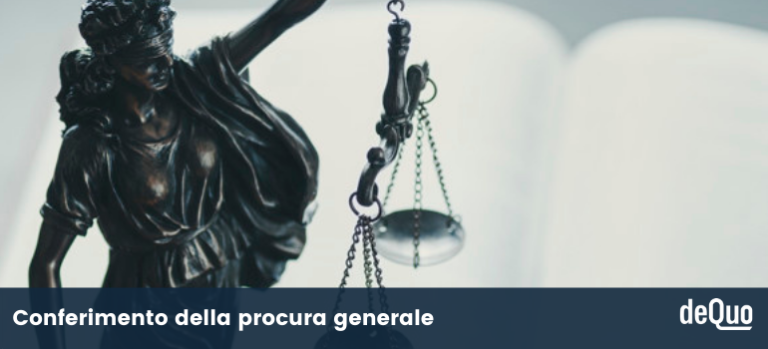 Procura generale: conferimento, estinzione, sopravvenuta incapacità