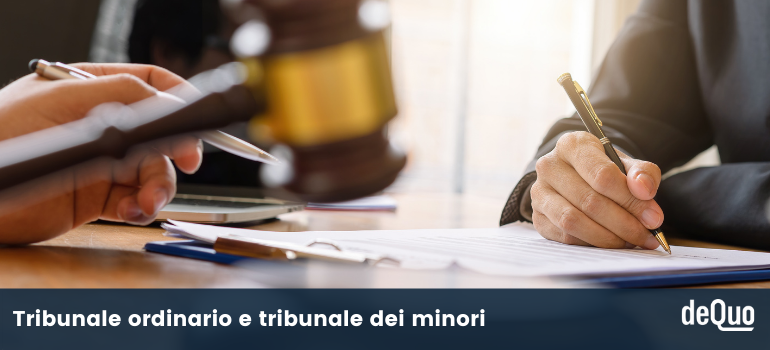 Cos'è il tribunale ordinario e la differenza con il tribunale dei minori