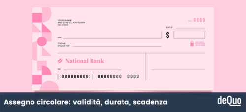 Assegno circolare: come si incassa, tempi e validità